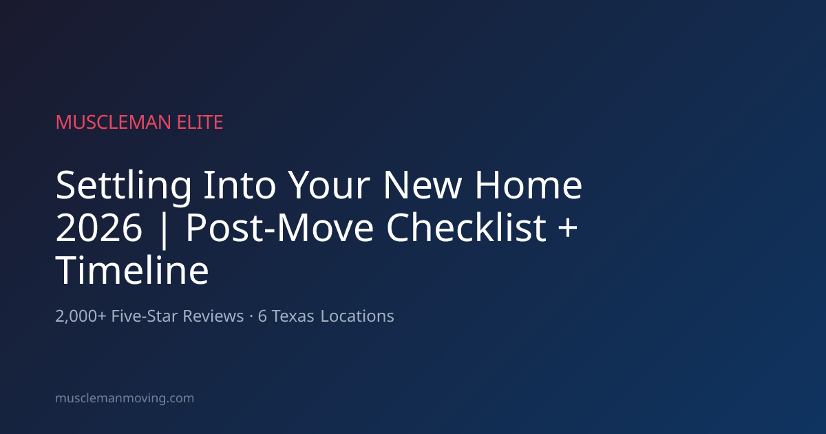 Settling Into Your New Home 2026 | Post-Move Checklist + Timeline ...